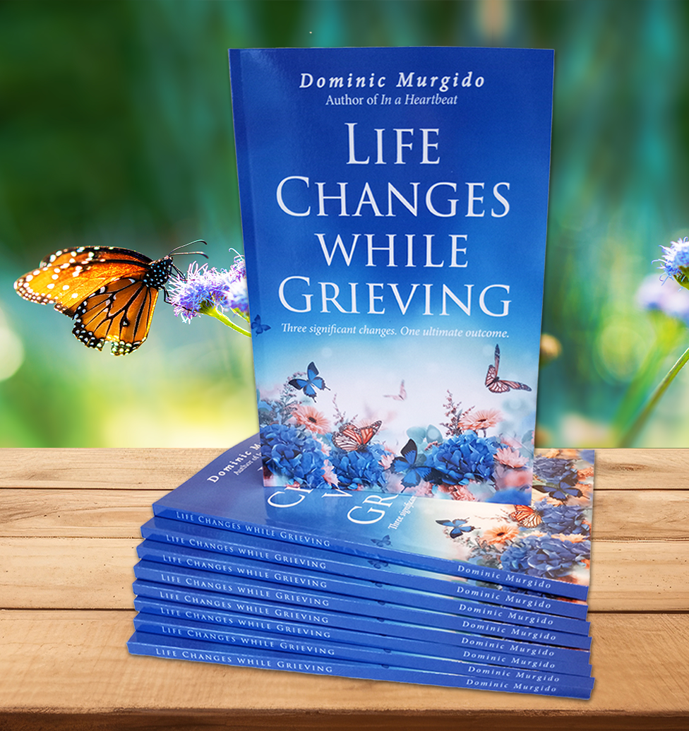 Life Changes While Grieving - Dominic Murgido